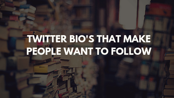 How to Create a Twitter Bio That Makes People Want to Follow